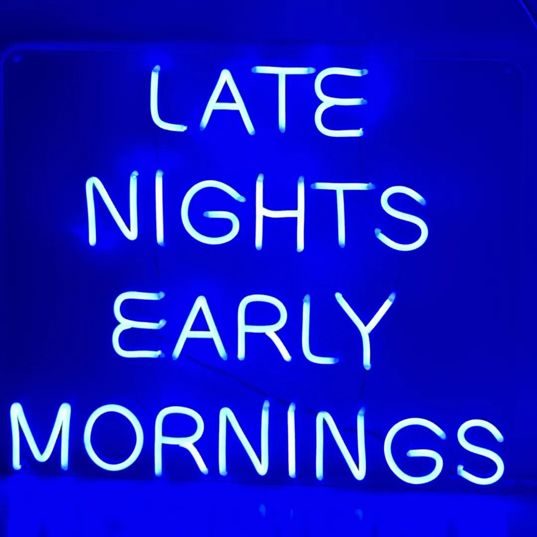 LATE NIGHTS EARLY MORNINGS ☓ ネオンサイン – ネオンサイン（ライト・看板）の格安オリジナル制作【ネオンパーク】